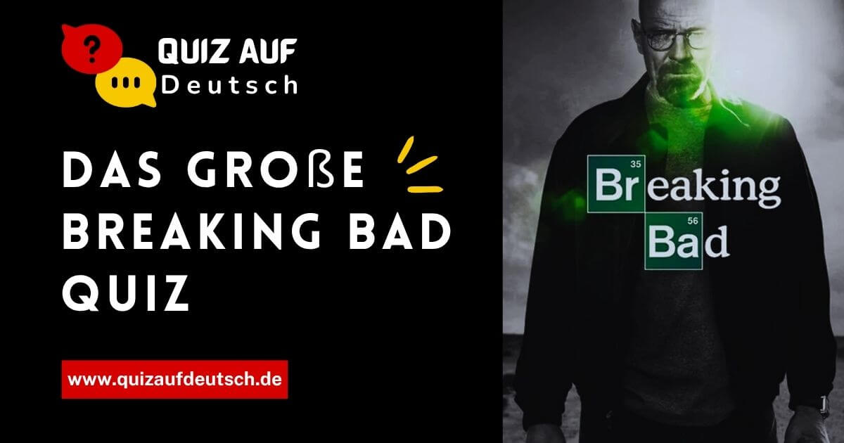 Breaking Bad Quiz | Quiz Auf Deutsch